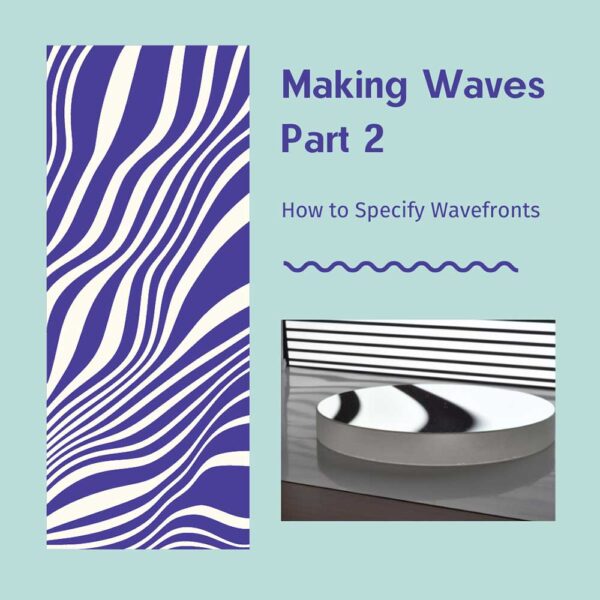 Making Waves Part Two - Omega Optical